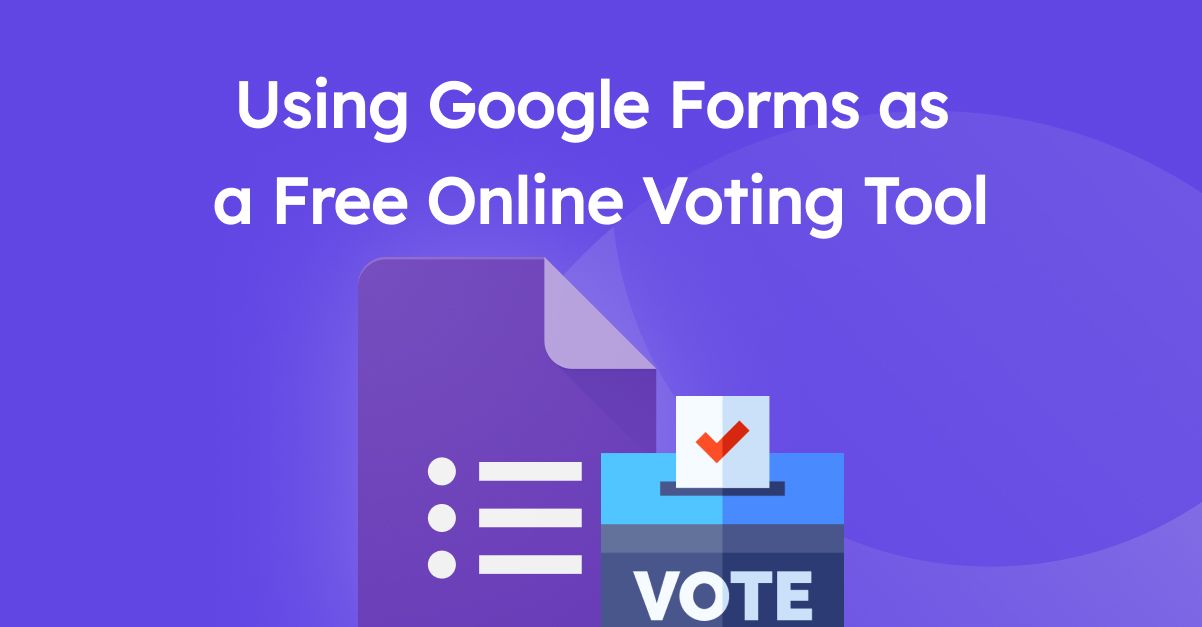 Using Google Forms as a Free Online Voting Tool